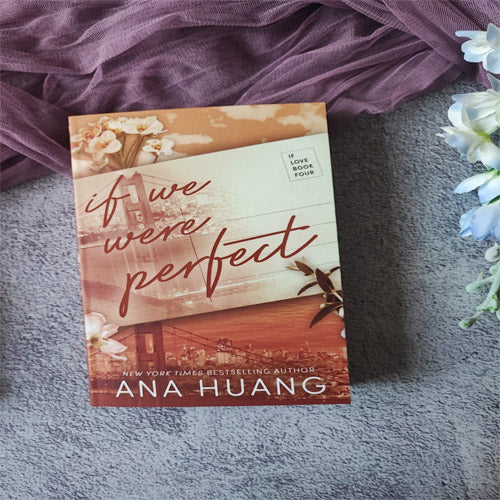 If We Were Perfect (If Love #4) By Ana Huang – Karachi Stationers